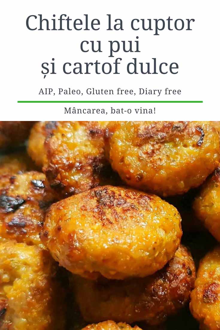 Chiftele la cuptor cu pui și cartof dulce - Mâncarea, bat-o vina